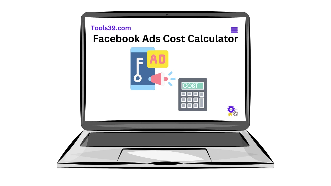 Facebook Ads Cost Calculator - Tools39.com